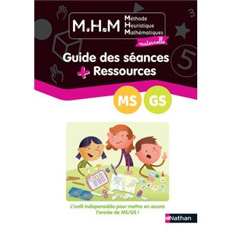 MHM - Guide des séances + Ressources MS/GS - broché - Laurence Le Corf, Nicolas Pinel - Achat ...