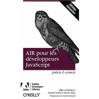 AIR pour les développeurs JavaScript - broché - Chambers - Achat Livre ...