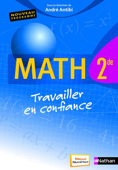 Math 2de 2010 /Antibi - Travailler en confiance Livre de l'élève ...