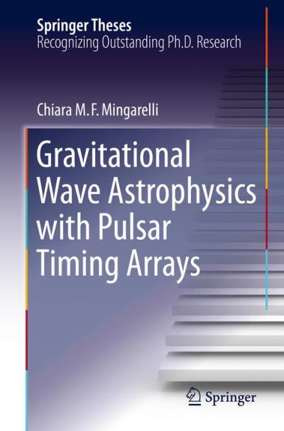 Gravitational Wave Astrophysics With Pulsar Timing Arrays Poche