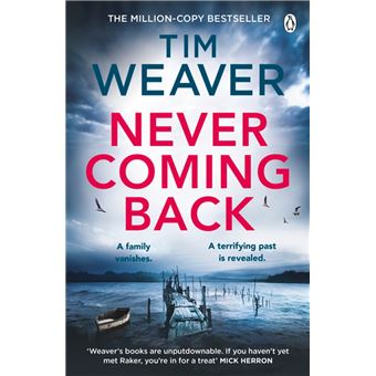 Never coming back - Poche - Tim Weaver - Achat Livre ou ebook | fnac