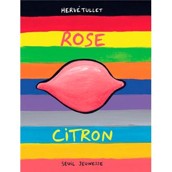 Rose citron - cartonné - Hervé Tullet - Achat Livre | fnac