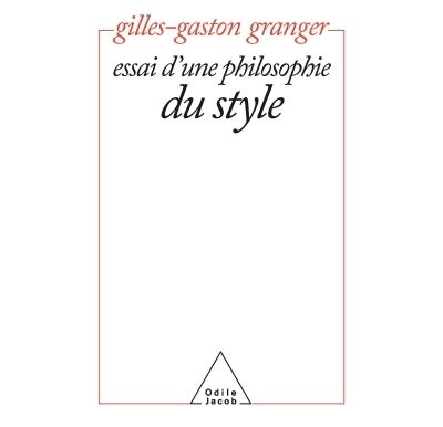 Essai d'une philosophie du style - Gilles-Gaston Granger - Achat Livre ...