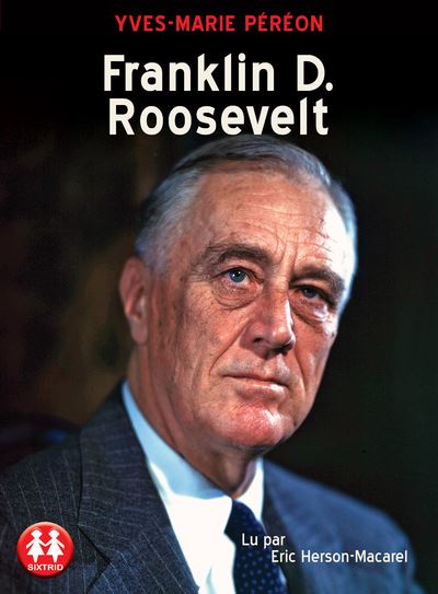 Franklin D. Roosevelt 1 CD audio - Texte lu (CD) - Yves-Marie Péréon ...