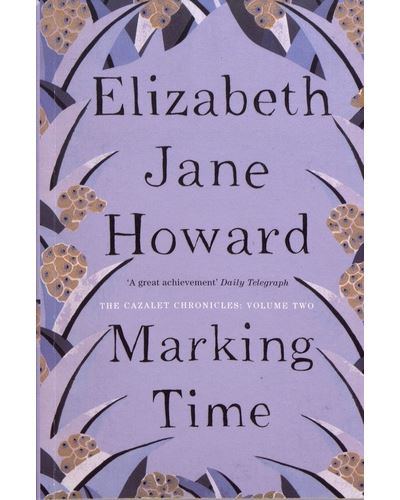 La Saga Des Cazalet - The Cazalet Chronicles - Tome 2 - Marking time ...