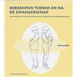BEKKENPIJN TIJDENS EN NA DE ZWANGERSCHAP/REED BUSINESS - broché - C.C.M ...