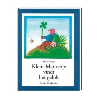 Een Vier Windstreken Prentenboek - Klein-Mannetje vindt het geluk - Max Velthuijs - cartonné ...