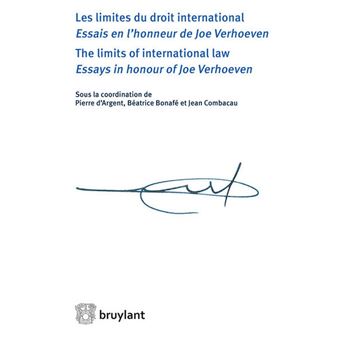 Les limites du droit international, essai en l'honneur de Joe verhoeven ...