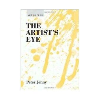 Learning to see - Tome 1 - Learning to See Peter Jenny - Peter Jenny ...