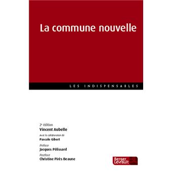 Communes nouvelles 2e ed - broché - Vincent Aubelle - Achat Livre | fnac
