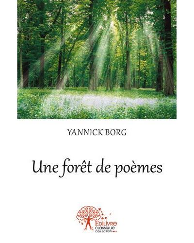 Une forêt de poèmes - broché - Yannick Borg - Achat Livre | fnac