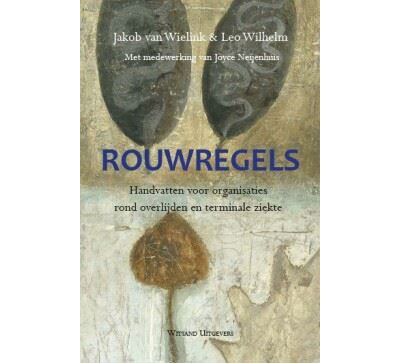 Rouwregels over rouw op het werk - broché - Jakob Van Wielink, Leo ...