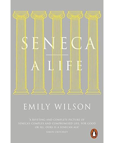 Seneca a life - broché - Emily Wilson - Achat Livre ou ebook | fnac