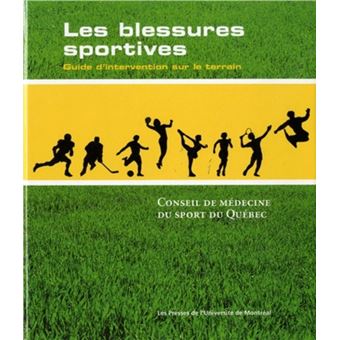 Les blessures sportives - guide d'intervention sur le terrain Guide d ...