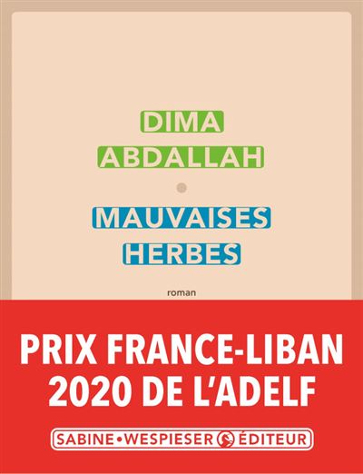 Mauvaises herbes - broché - Dima Abdallah - Achat Livre ou ebook | fnac