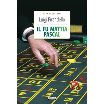 Il fu Mattia Pascal Ediz. integrale - ebook (ePub) - Luigi Pirandello ...