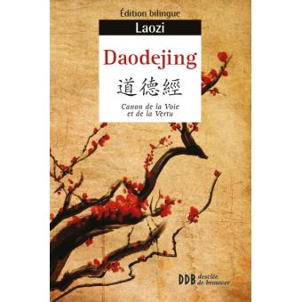 Daodejing Canon de la Voie et de la Vertu - broché - Laozi, Laure Chen ...