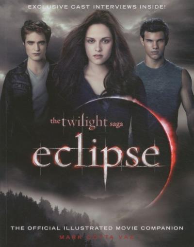Twilight - The twilight saga eclipse - the official illustrated movie c ...
