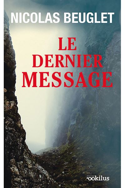 Le Dernier Message Édition en gros caractères - broché - Nicolas Beuglet - Achat Livre | fnac