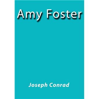 Amy Foster - ebook (ePub) - Joseph Conrad - Achat ebook | fnac
