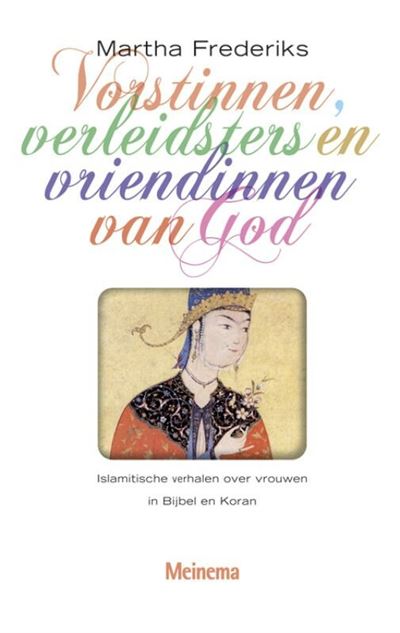 Vorstinnen, verleidsters en vriendinnen van God - broché - Frederiks ...