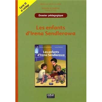 Dossier peda- enfants d'irena sendlerowa - broché - Catherine Le ...