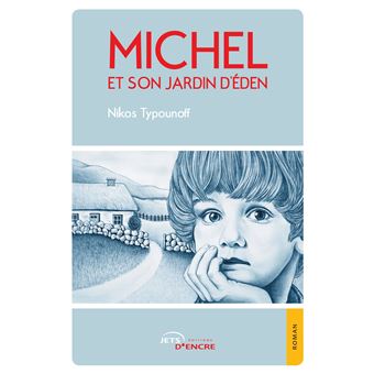Michel et son jardin d'Eden - broché - Nikos Typounoff - Achat Livre | fnac