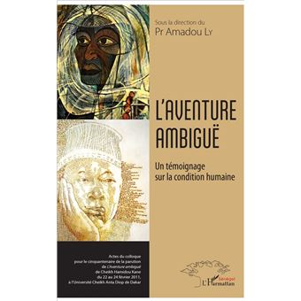 L'Aventure ambiguë Un témoignage sur la condition humaine - broché ...