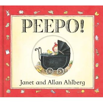Peepo ! Board Book - cartonné - Janet Ahlberg, Allan Ahlberg - Achat ...