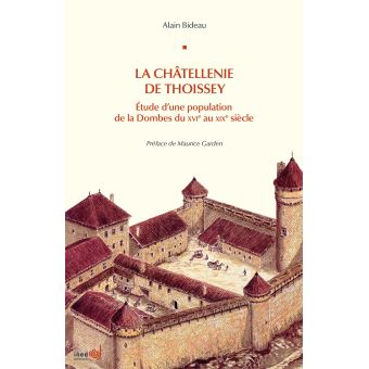 La Châtellenie de Thoissey Etude d'une population de la Dombes du ...