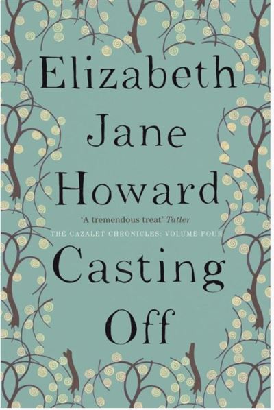 La Saga Des Cazalet - The Cazalet Chronicles - Tome 4 - The cazalet ...