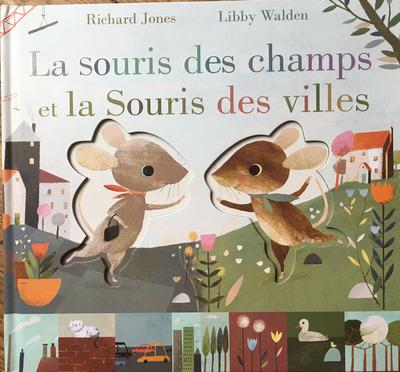 La Souris des champs et la Souris des villes - cartonné - Libby Walden ...
