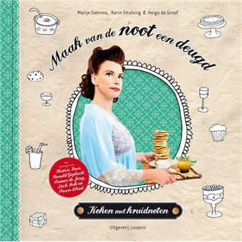 Maak van de noot een deugd koken met kruidnoten - cartonné - Marije ...