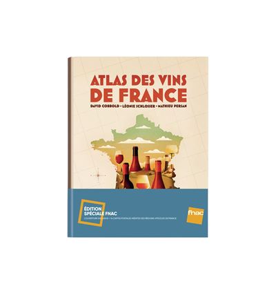 Atlas des vins de France Edition Spéciale Fnac - relié - David Cobbold ...
