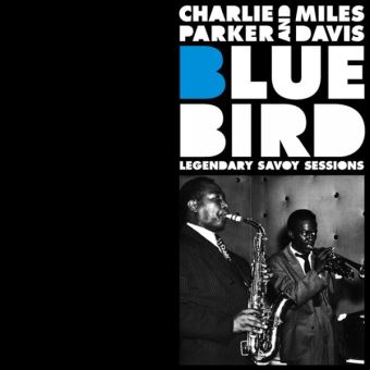 Bluebird Legendary Savoy Sessions - Miles Davis - Charlie Parker - CD ...
