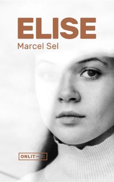 ELISE - broché - Marcel Sel - Achat Livre | fnac