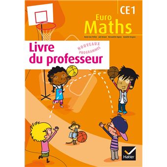 Euro Maths CE1 éd. 2012 - Livre du professeur Livre du professeur ...