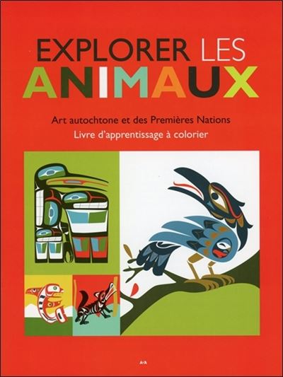 Explorer les animaux - Art autochtone et des Premières Nations Art ...