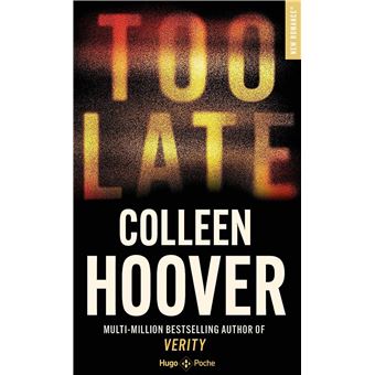 Too late - Colleen Hoover -5% en libros | Fnac