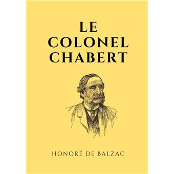 Le colonel Chabert Un roman de Balzac - broché - Honoré De Balzac ...