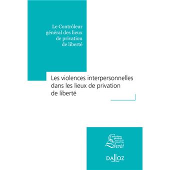 Les violences interpersonnelles dans les lieux de privation de liberté ...