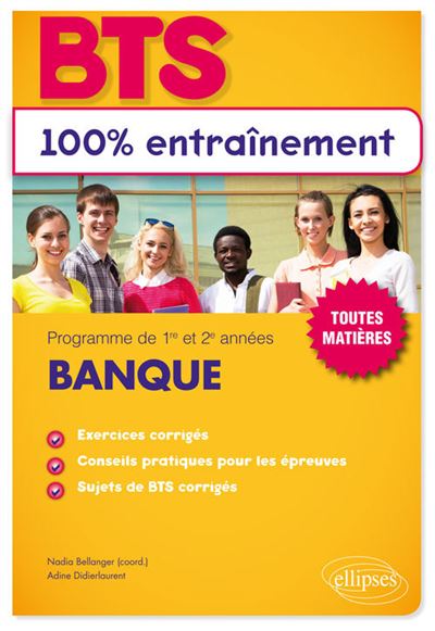 BTS Banque - broché - Nadia Bellanger, Adine Didierlaurent - Achat ...