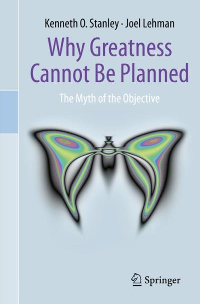 Why greatness cannot be planned - Poche - Kenneth O. Stanley - Achat ... Why greatness cannot be planned - Poche - Kenneth O. Stanley - Achat ...