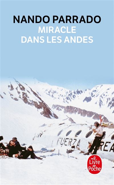Miracle dans les Andes - Poche - Nando Parrado, Livre tous les livres à ...