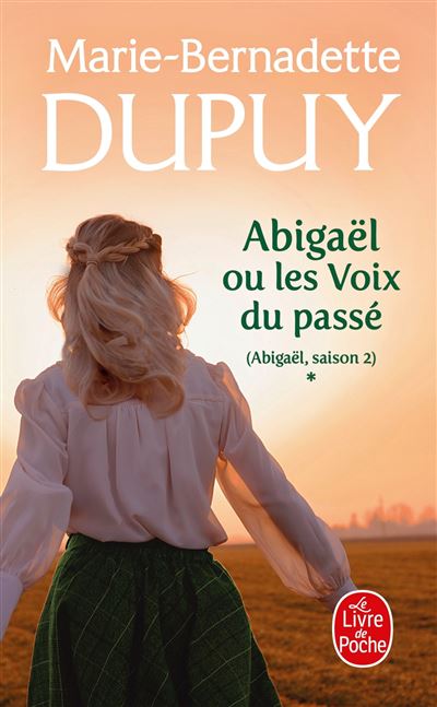 Abigaël - Tome 1 - Abigaël ou les voix du passé (Abigaël Saison 2 ...