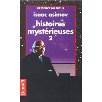 Histoires mystérieuses Histoires mystérieuses Tome 2 Tome 2 - Isaac ...