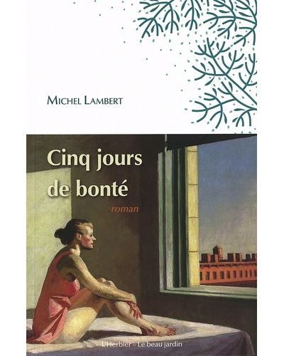 Cinq jours de bonté - broché - Michel Lambert - Achat Livre ou ebook | fnac
