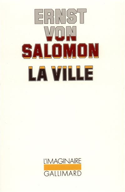 La Ville - Ernst Von Salomon, Norbert Guterman - Achat Livre | fnac
