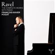 Ravel : The Complete Works With Piano - François-Xavier Poizat ...