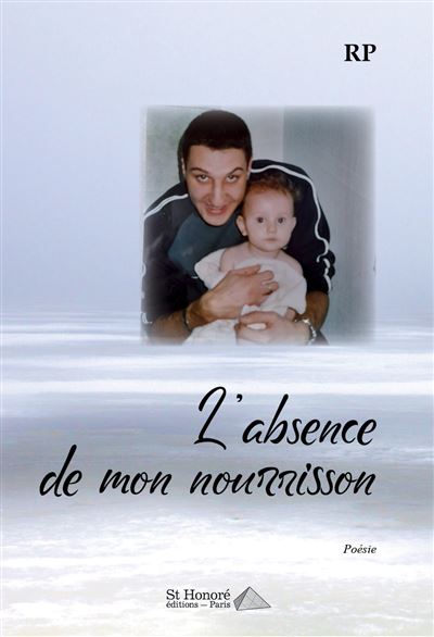 L'absence de mon nourrisson - broché - RP - Achat Livre | fnac